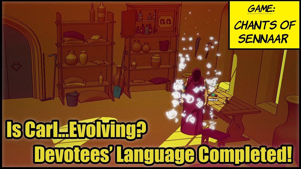 Chants of Sennaar EP04 -- Carl is...Evolving? Devotees' Language ...