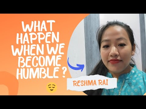 What happen when we become humble 😌?|Do listen 🎶 it |Reshma Rai - YouTube