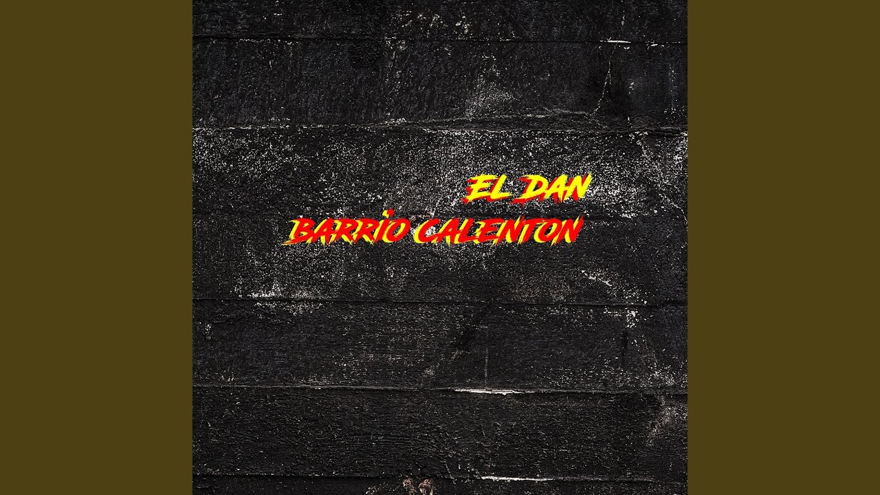 Barrio Calenton - YouTube