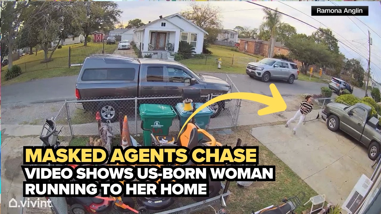 VIDEO: Masked federal agents chase US-born woman to her Louisiana home ...