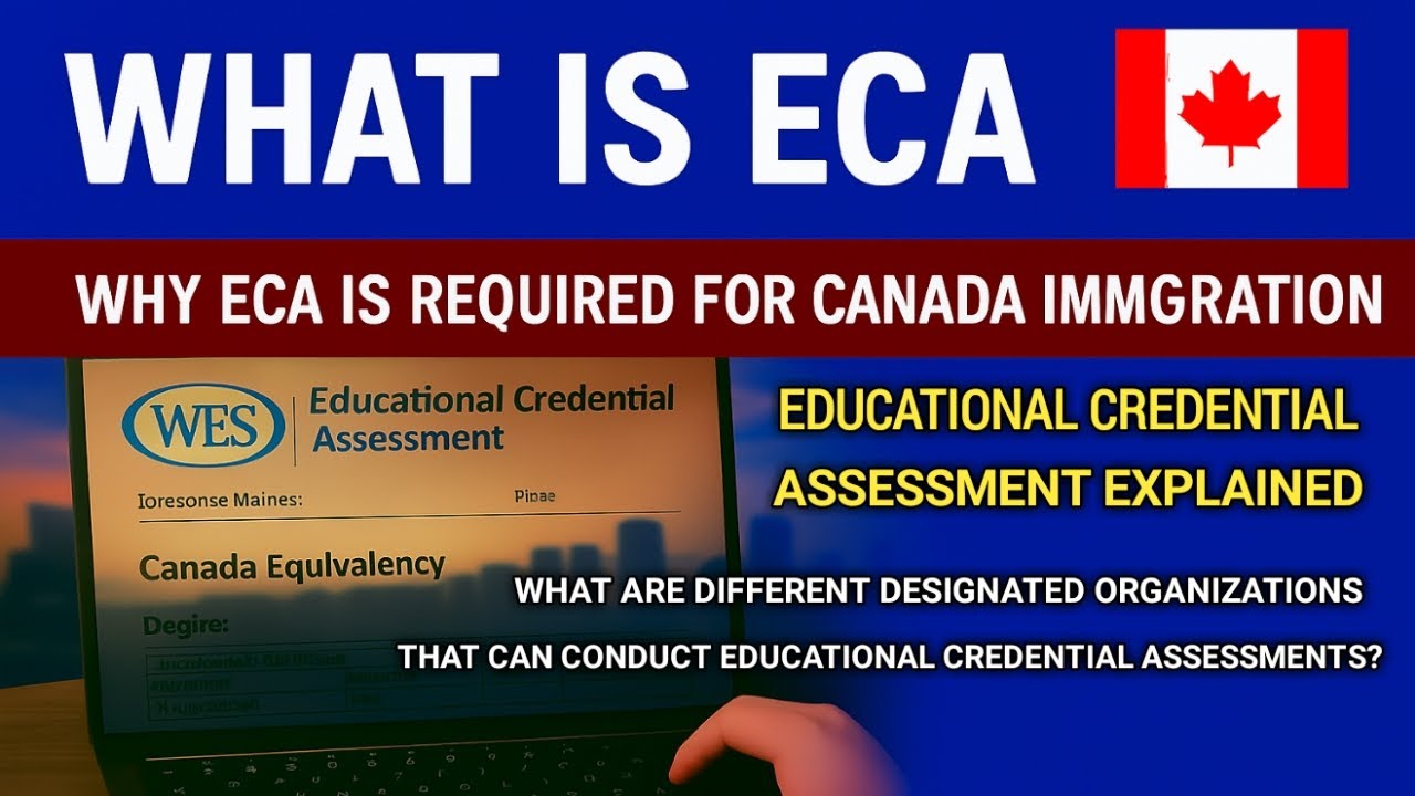 ECA - Educational Credential Assessment Explained for Canada Immigration - YouTube