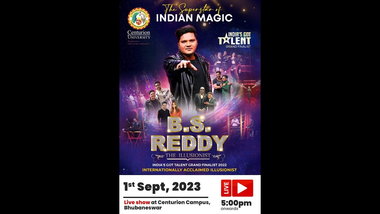 B.S. REDDY The Illusionist Live at Centurion University, Bhubaneswar ...