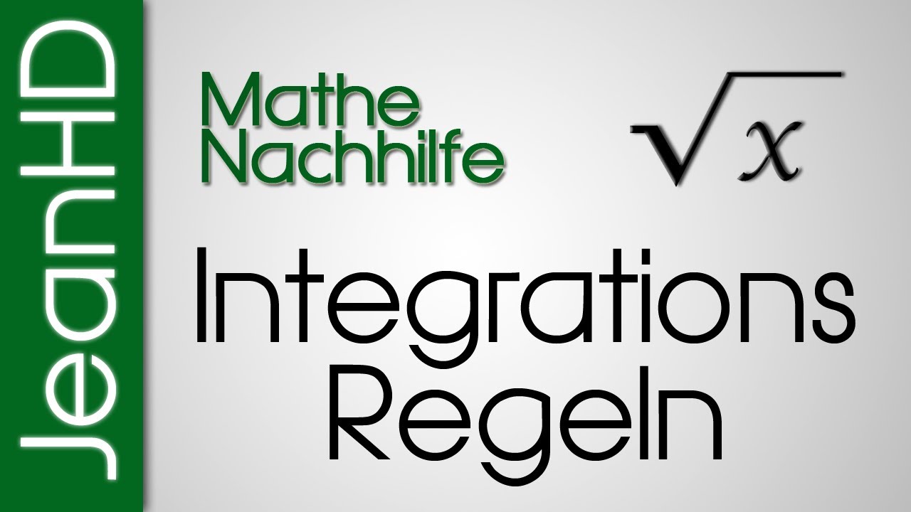 Mathe Nachhilfe - Integrationsregeln - Integrale - Analysis - YouTube