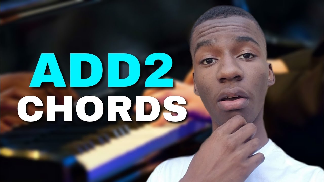 Sound Professional On Piano Using Add2 Chords Piano Hack YouTube Sound Professional On Piano Using Add2 Chords Piano Hack YouTube