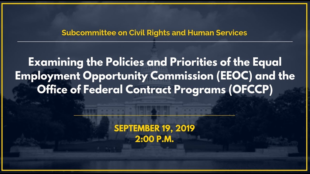 Examining the Policies and Priorities of the EEOC and the OFCCP - YouTube