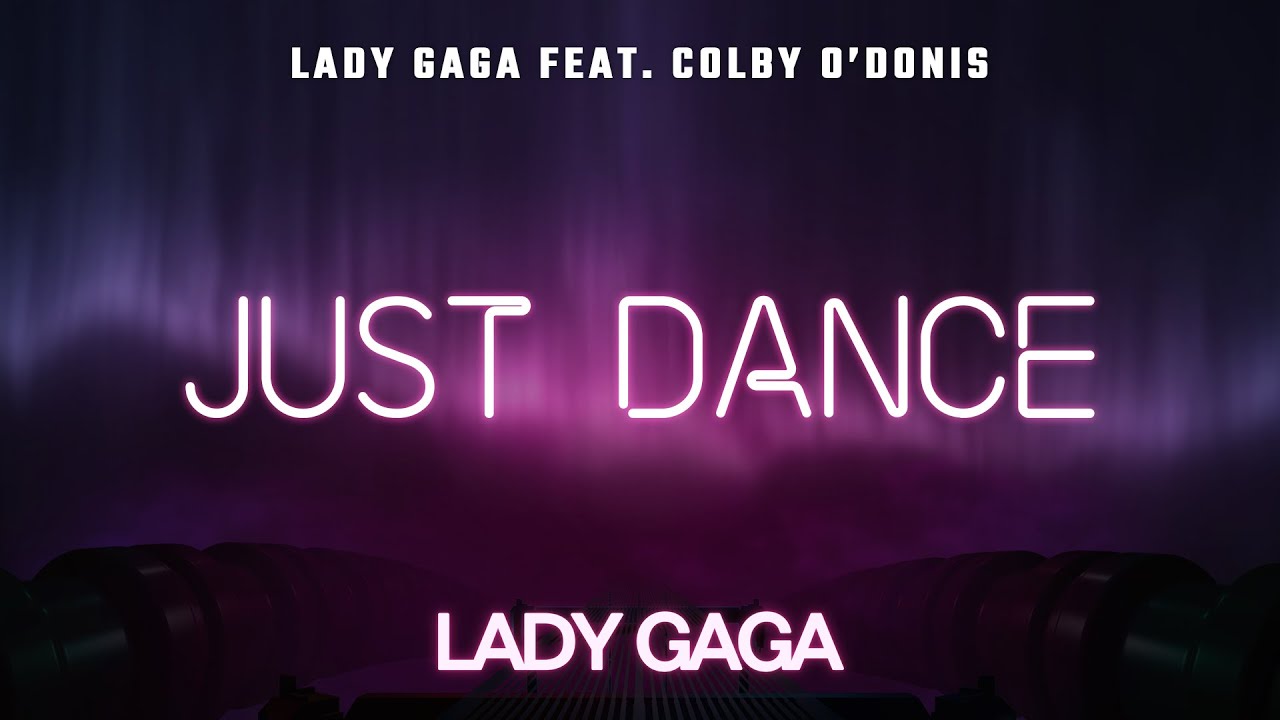 Just Dance (feat. Colby O’Donis) | Gameplay | Lady Gaga Music Pack ...