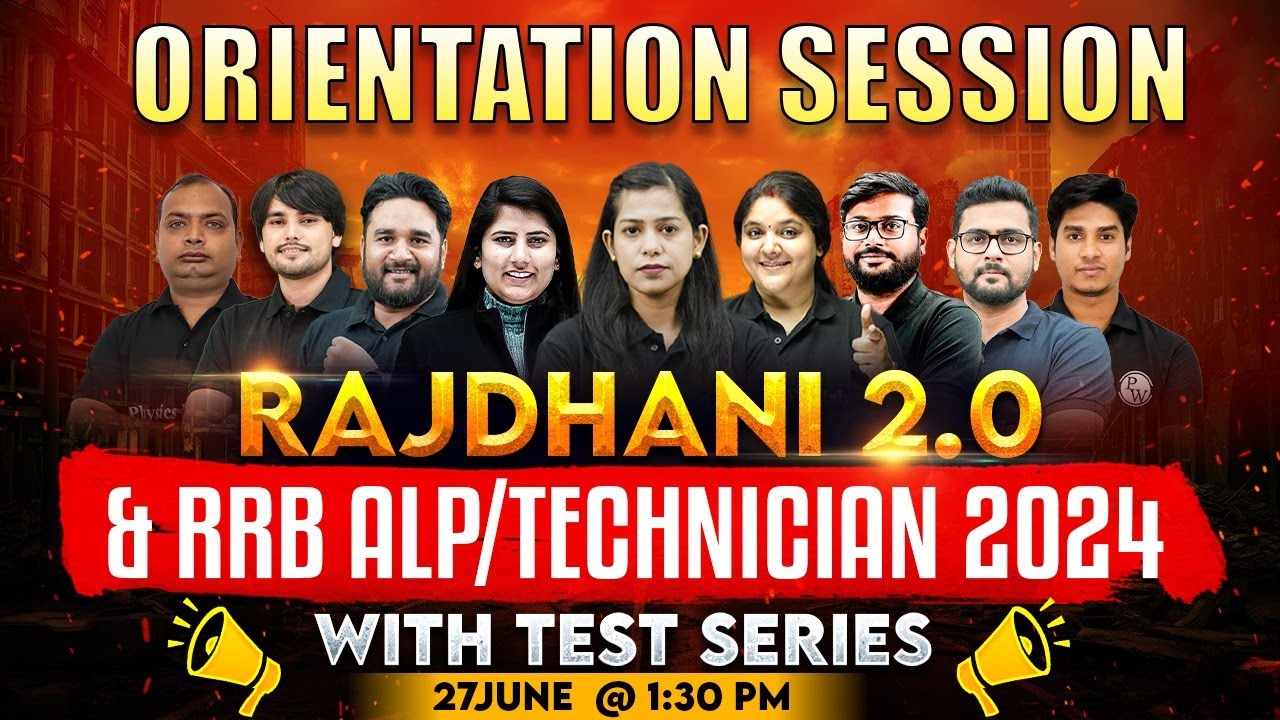 ORIENTATION 🔊: RAJDHANI 2.0 BATCH | RRB ALP 2024 | RRB Technician 2024 | Railway New Vacancy ...