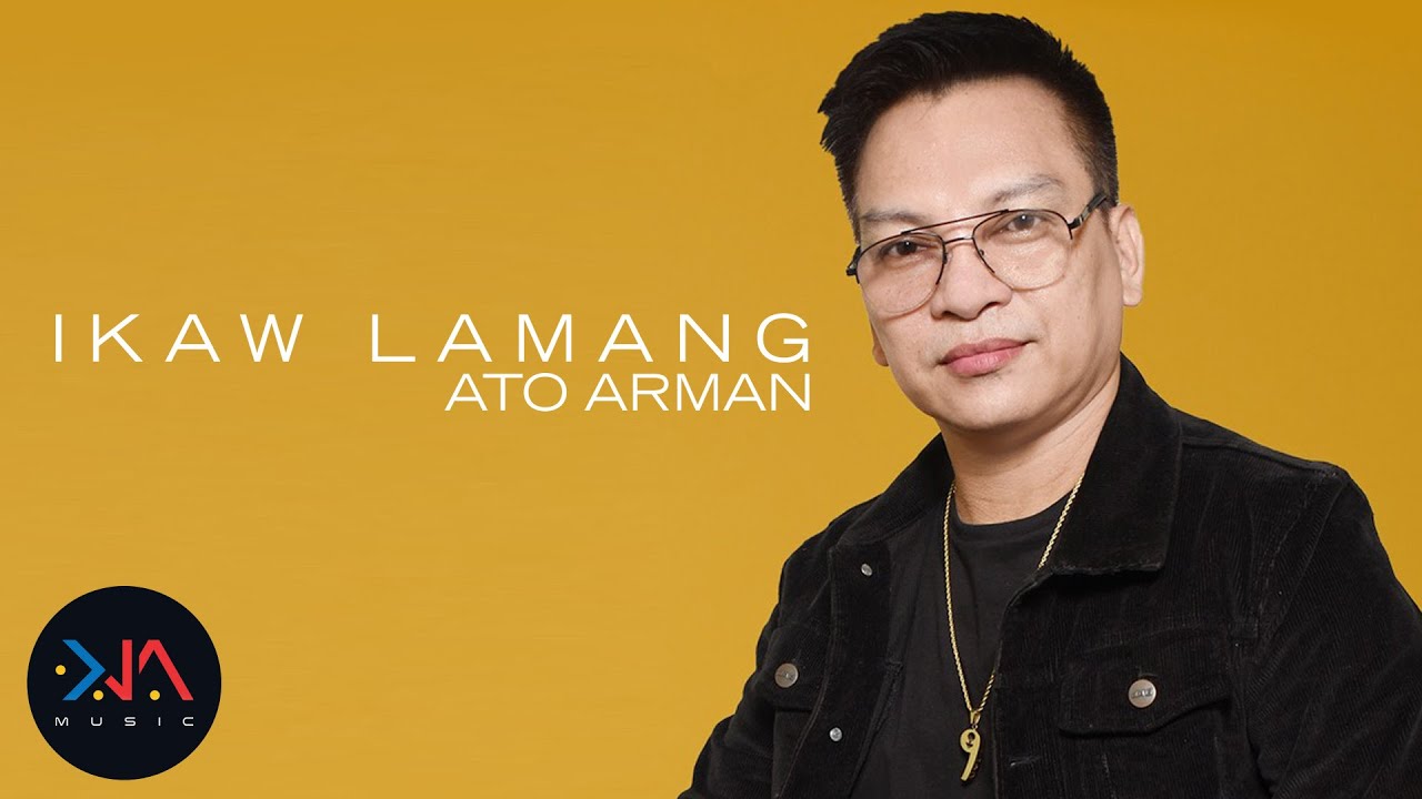 Ikaw Lamang - Ato Arman (Lyrics) - YouTube