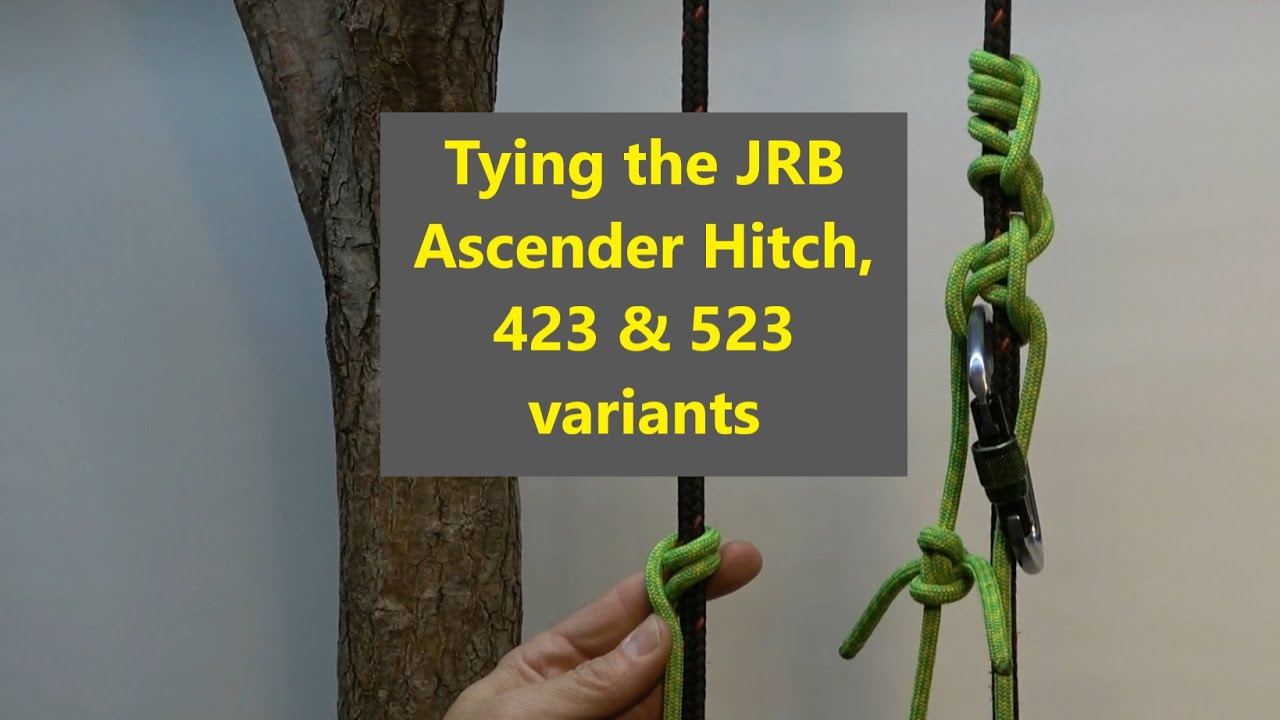 Tying the JRB Ascender Hitch, 423 and 523 variants - YouTube
