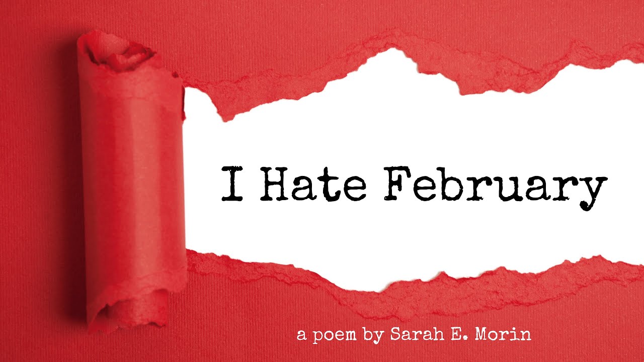 I Hate February - YouTube