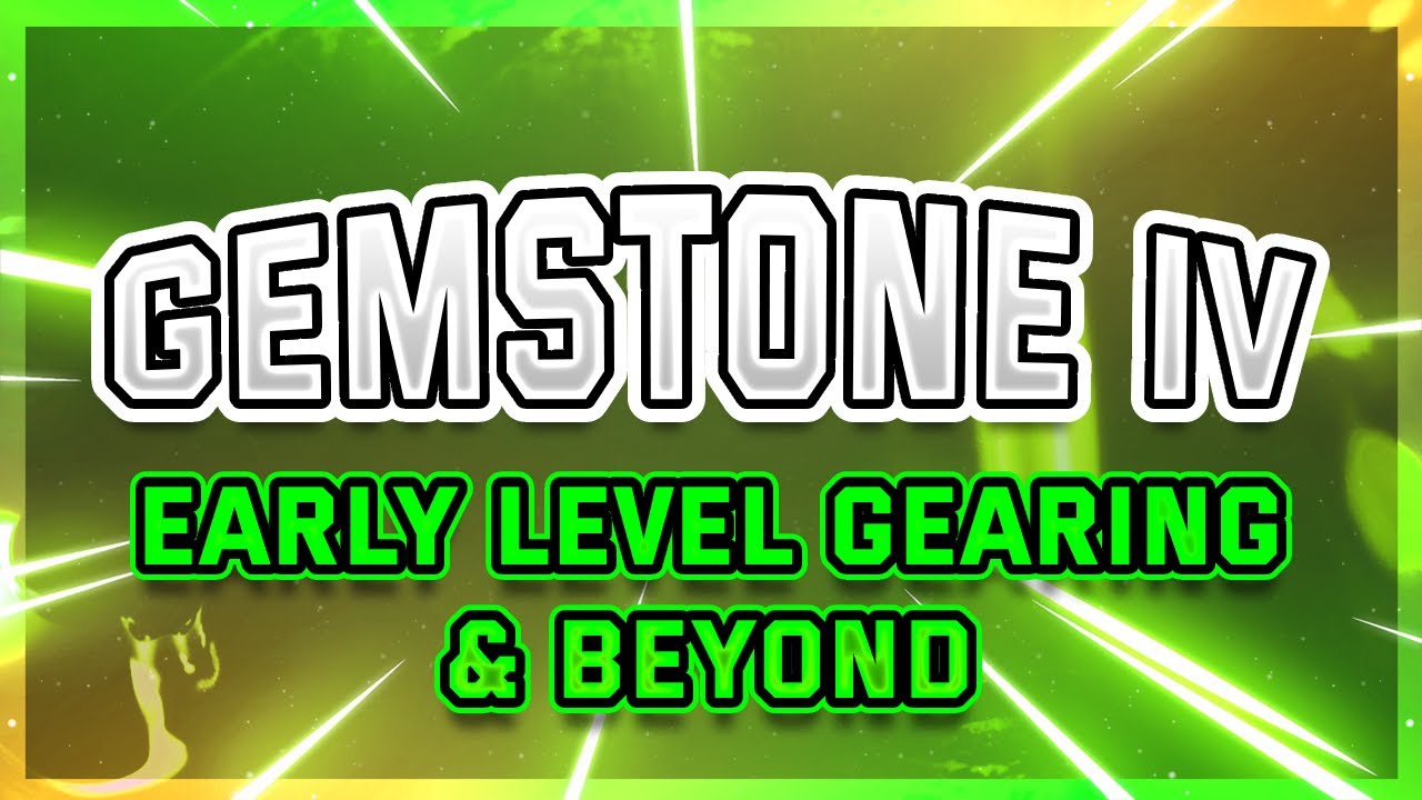 GemStone IV - Early Level Gearing & Beyond - YouTube