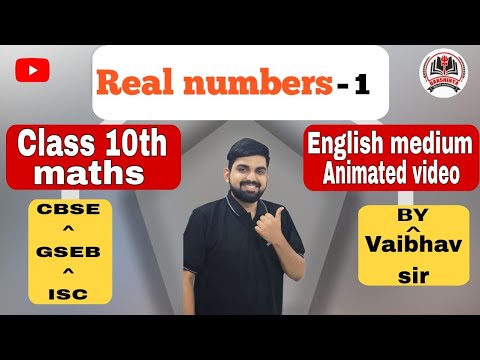 Class 10th EM Maths Real Numbers I - YouTube