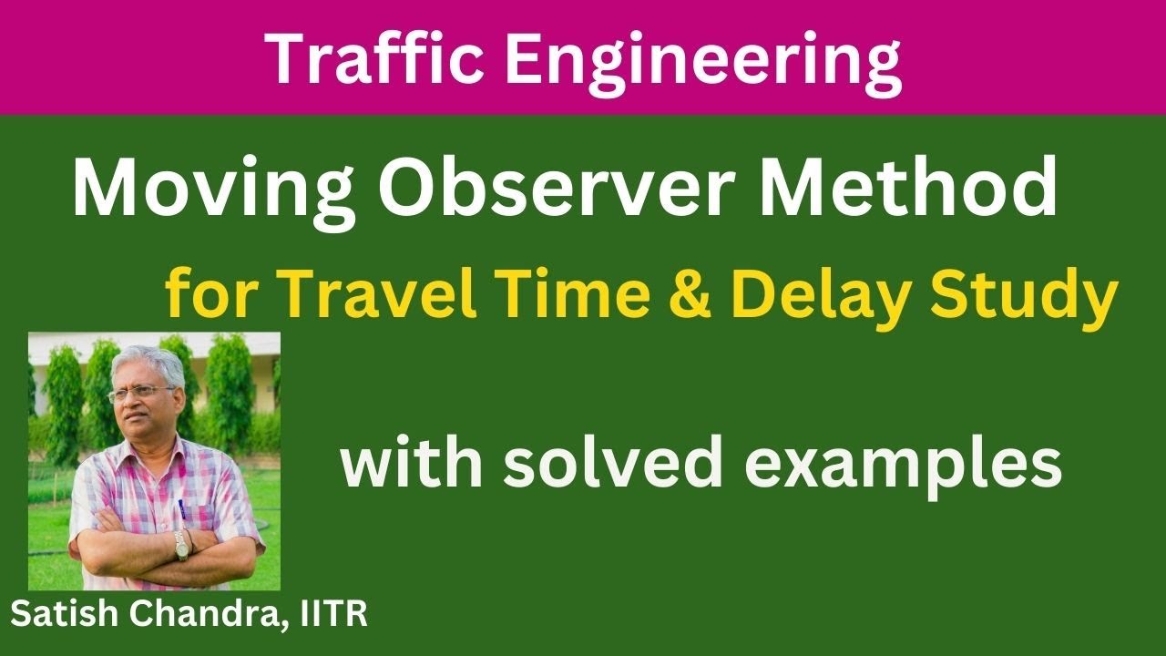 Moving observer method of travel time and delay studies with derivation ...