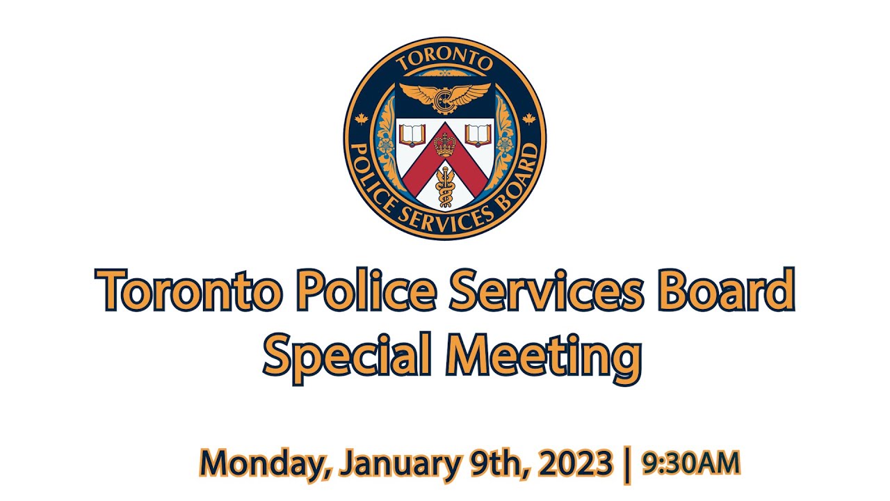 Toronto Police Services Board Special Meeting | LiveStream | Monday ...