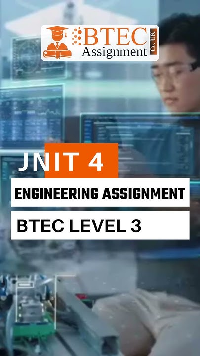 BTEC Level 3 Engineering Unit 4 Assignment Answers UK - Get Top Grades Now! - YouTube