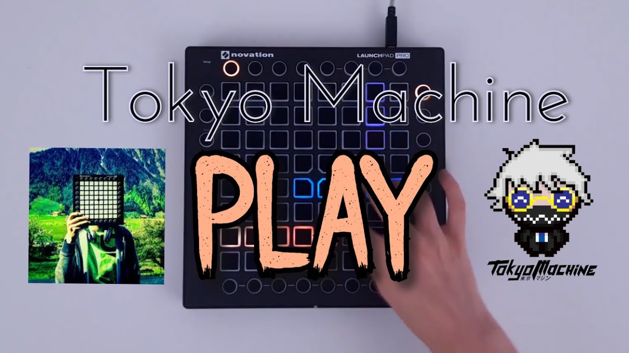 Tokyo Machine - PLAY | Launchpad Cover [#1HandChallenge] - YouTube