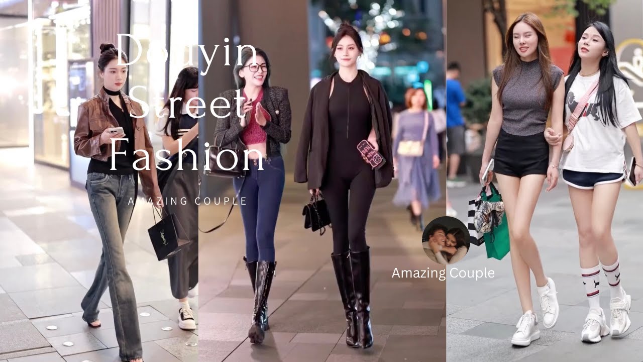Douyin Street Fashion Ep 54 - YouTube
