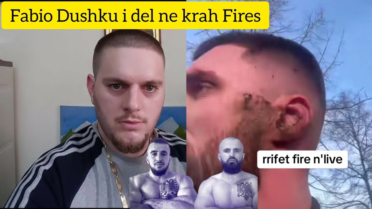Fabio Dushku rrihet fire Vellezerit Bakaj u treguan besprema sjan burra ...