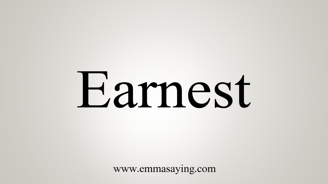 How To Say Earnest - YouTube