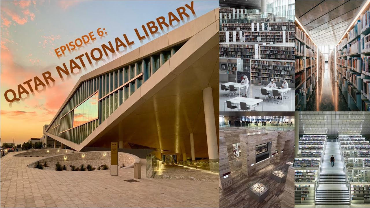 Qatar National Library | Episode 6 | Doha Qatar - YouTube