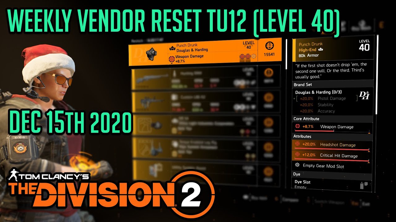 The Division 2 "WEEKLY VENDOR RESET TU12 (LEVEL 40)" December 15th 2020 ...