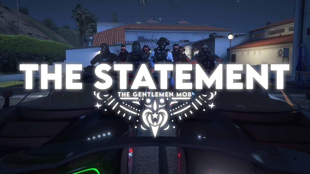 THE STATEMENT | The Gentleman Mob | United Gaming RP - YouTube