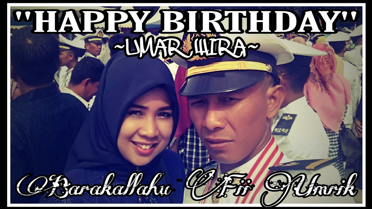 Birthday Celebration for Umar Wira - YouTube