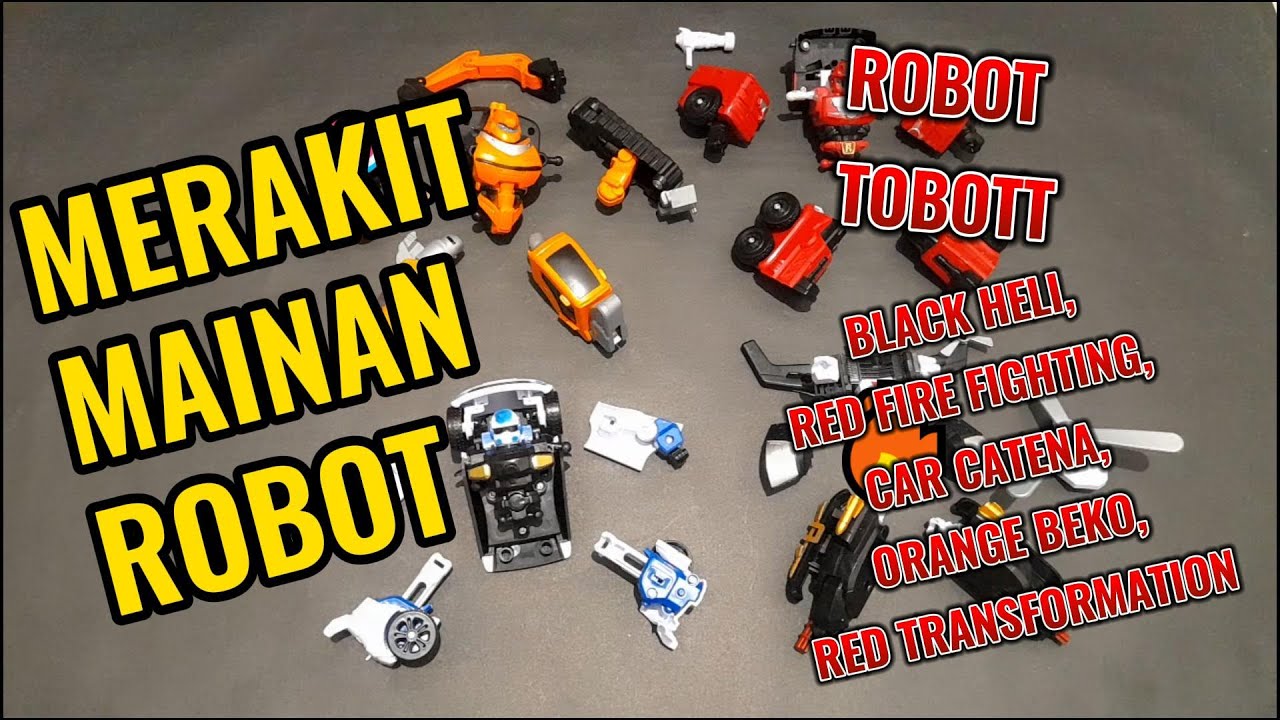 MERAKIT MAINAN ROBOT TOBOTT BLACK HELI, RED FIRE FIGHTING, CAR CATENA ...
