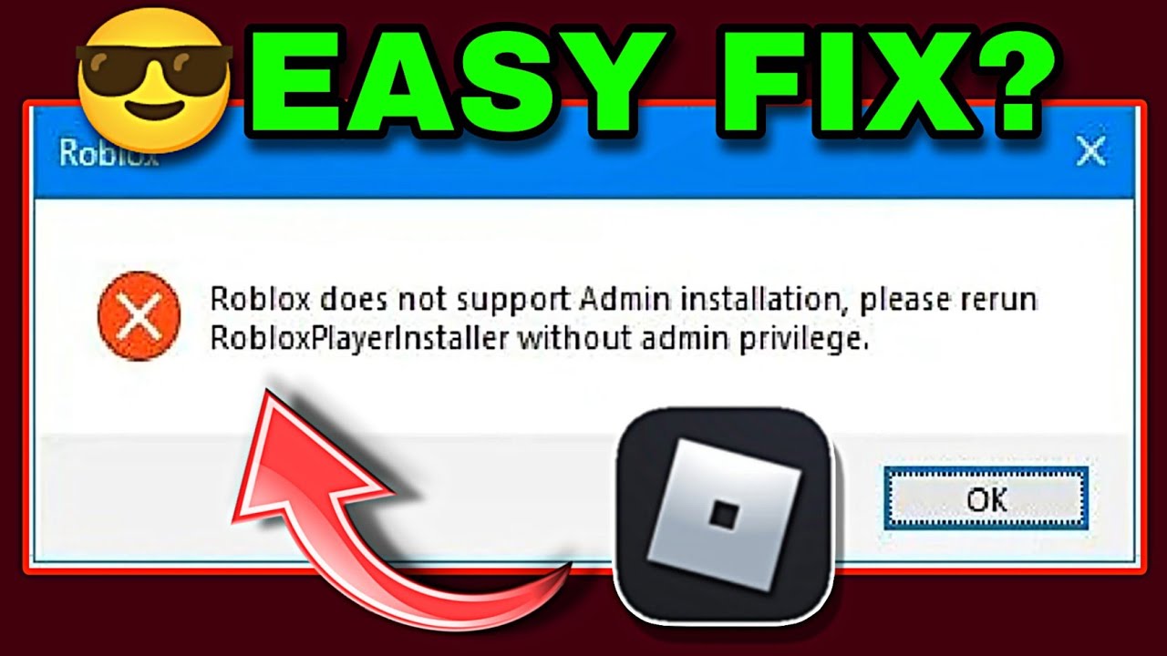 Roblox Does Not Support Admin Installation Please Rerun Robloxplayer ...