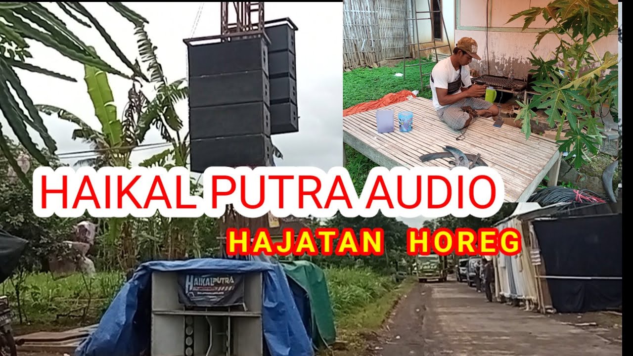 HAJATAN HOREG.HAIKAL PUTRA AUDIO - YouTube