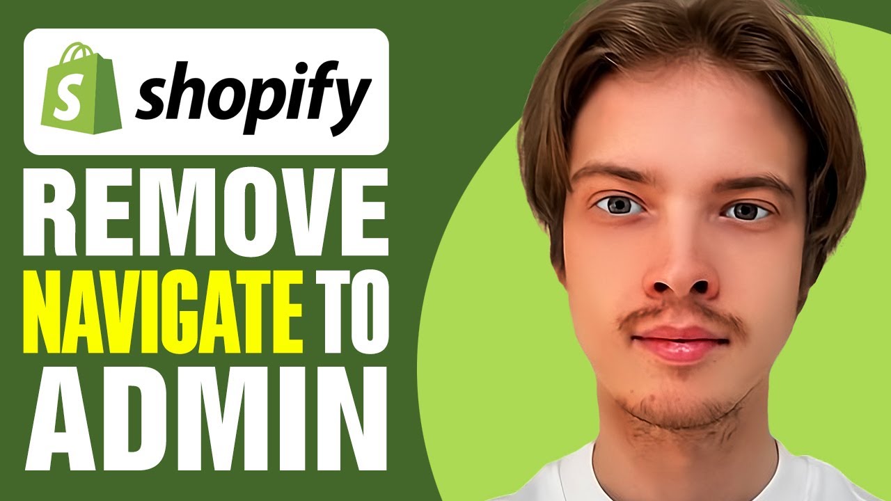 How To Remove Navigate To Admin Shopify Store (2025) - YouTube