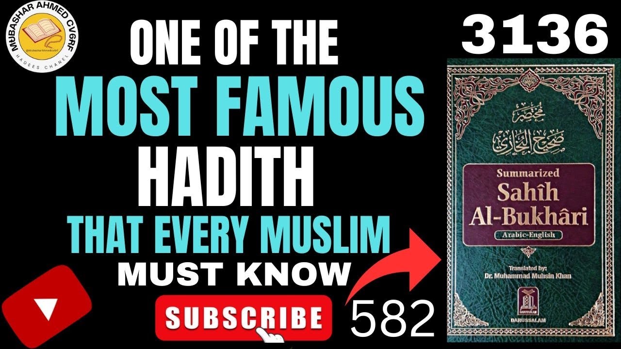ONE OF THE MOST FAMOUS HADITH THAT EVERY MUSLIM MUST KNOW 3136|Mubashar ...