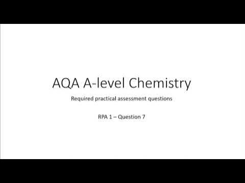 AQA A-level Chemistry - Practical skills - RPA1 - Question 7 - YouTube