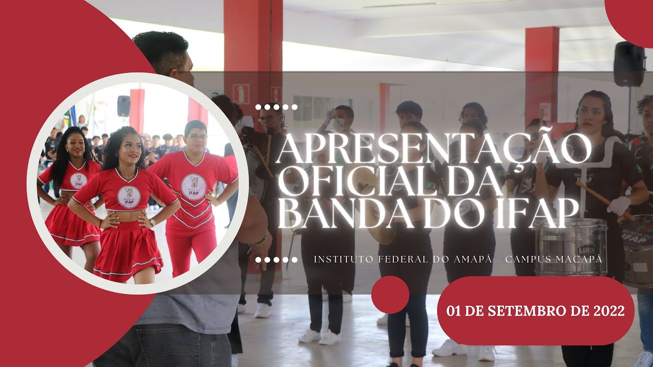 Apresentação Oficial da Banda do Ifap no Campus Macapá • 01 de Setembro ...