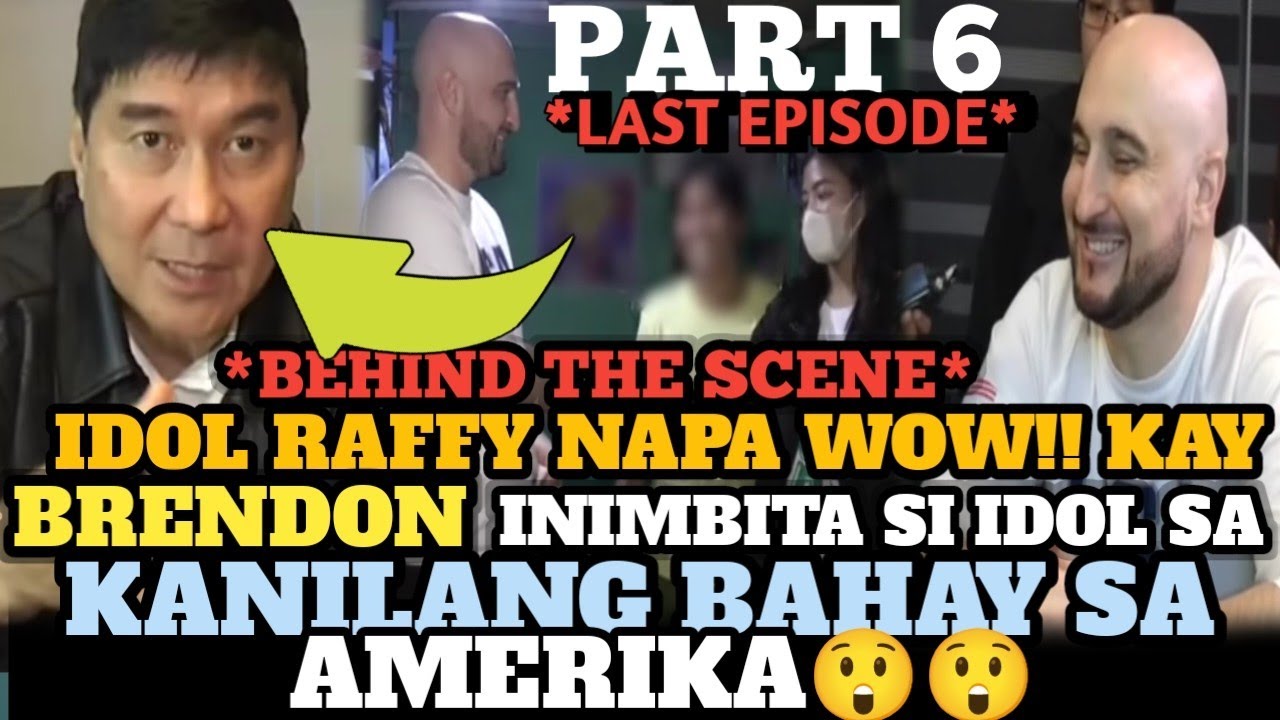 PART 6 |BEHIND THE SCENE** IDOL RAFFY NAGULAT SA "AMERIKANO" MAY ...