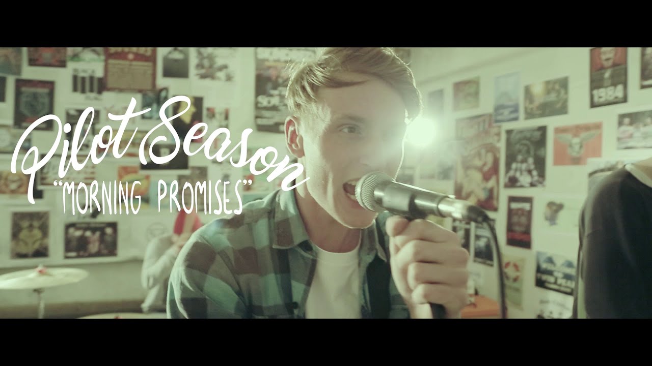 Pilot Season - Morning Promises (OFFICIAL VIDEO) - YouTube