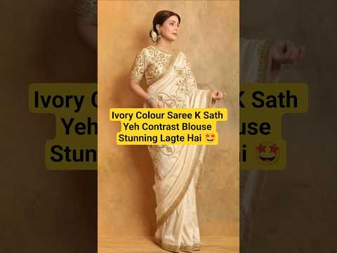 🔥 Beautiful Ivory Colour Saree With Contrast Blouse Stunning Look 🤩