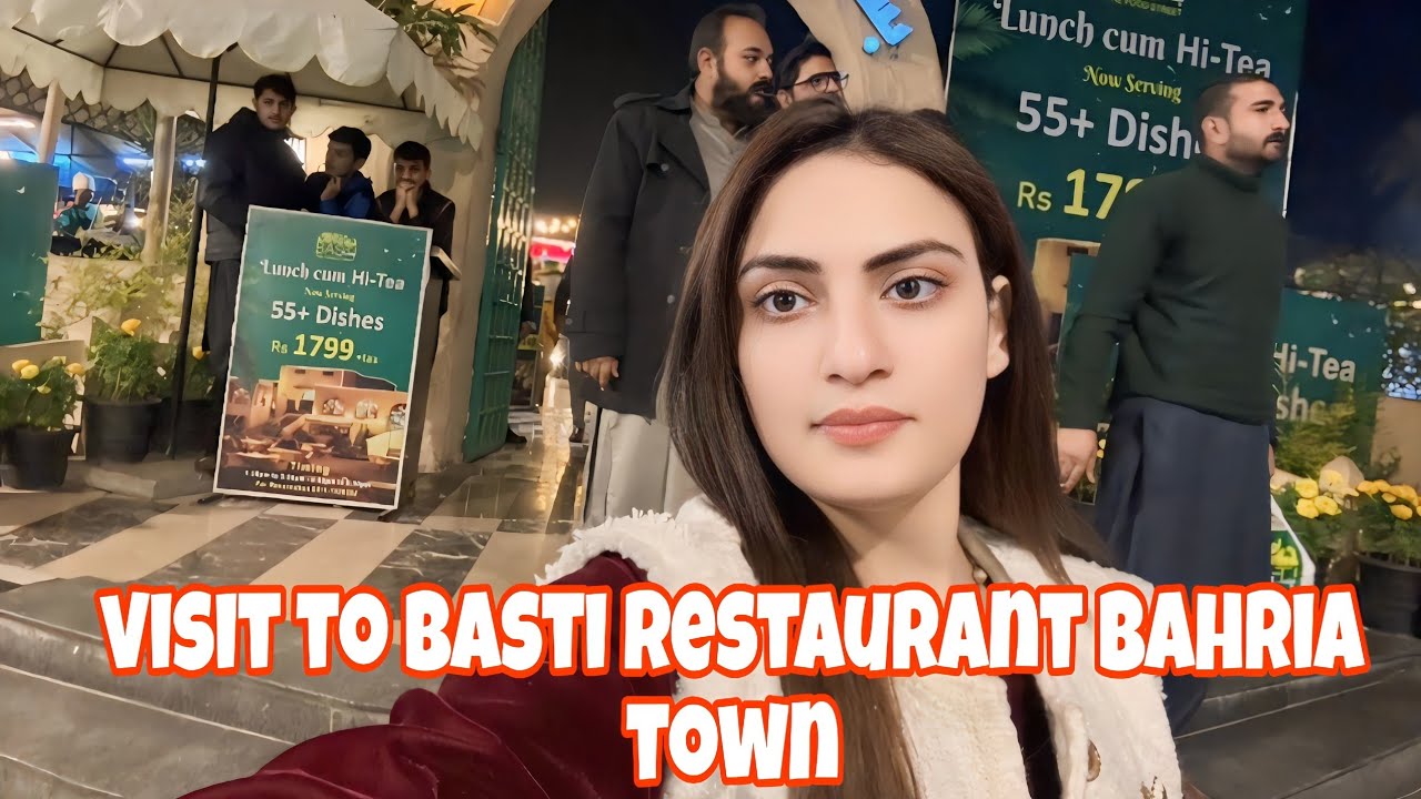 basti restaurant bahria town rawalpindi food street recommended / not ...