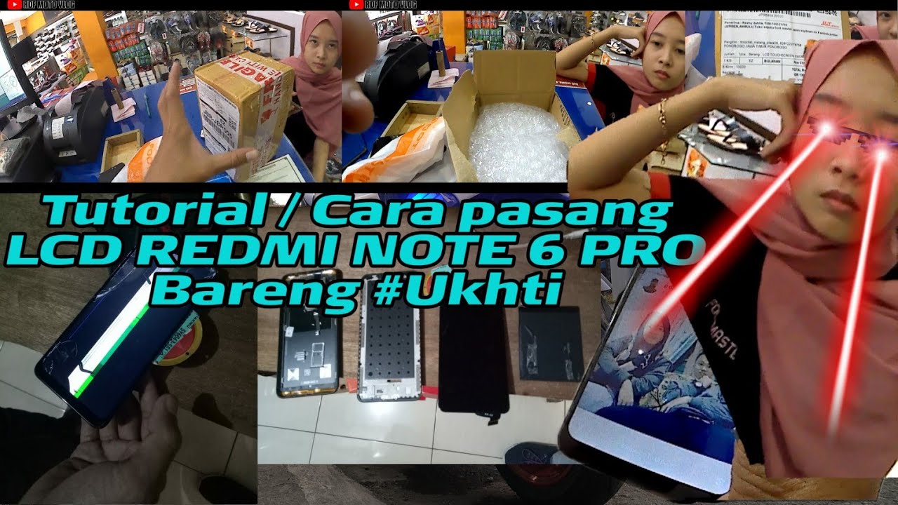 Cara | tutorial pasang LCD #XIAOMI REDMI NOTE 6PRO |Bareng ukhti - YouTube