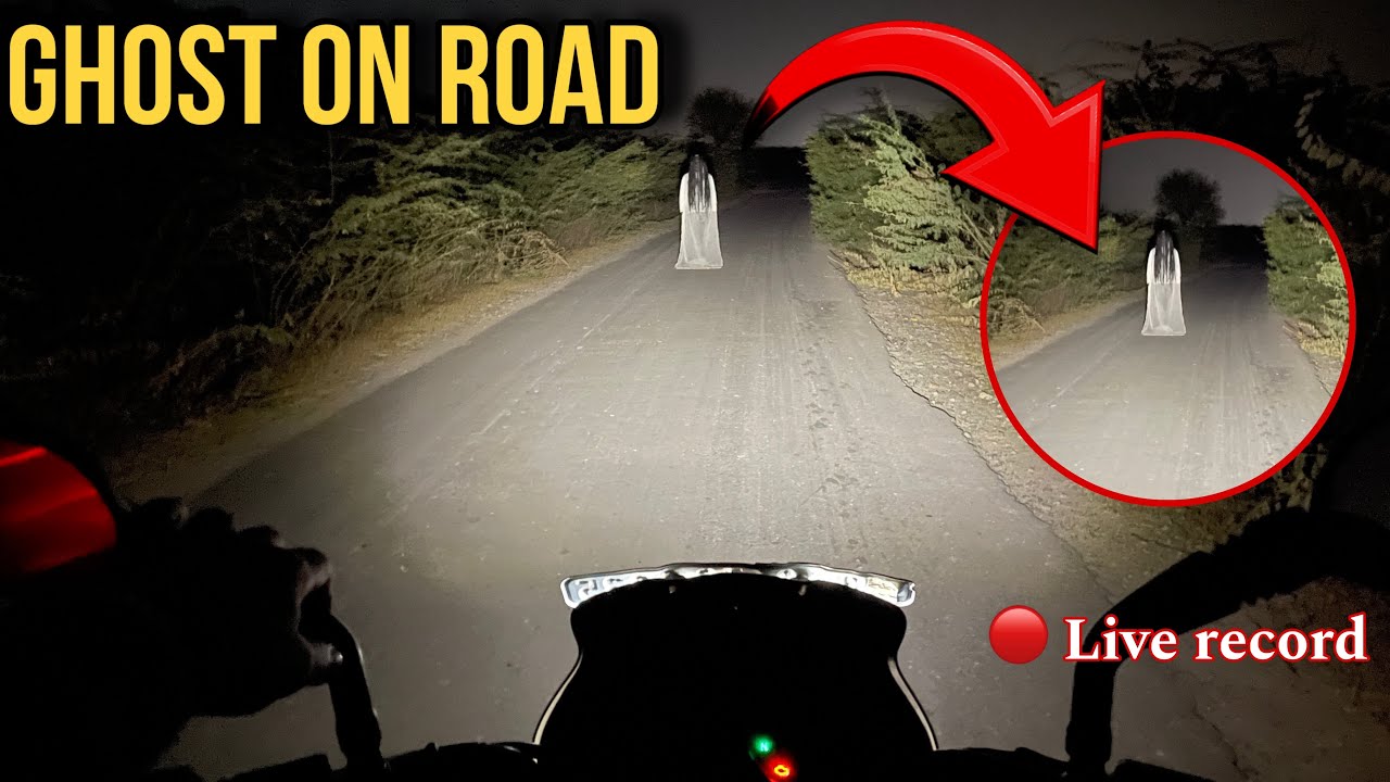 🔴 Live Ghost Record on road | रात का ख़ौफ़नाक मंजर | रोड पर भूत ...