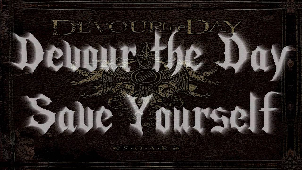 Devour The Day - Save Yourself (Lyrics in the description) - YouTube