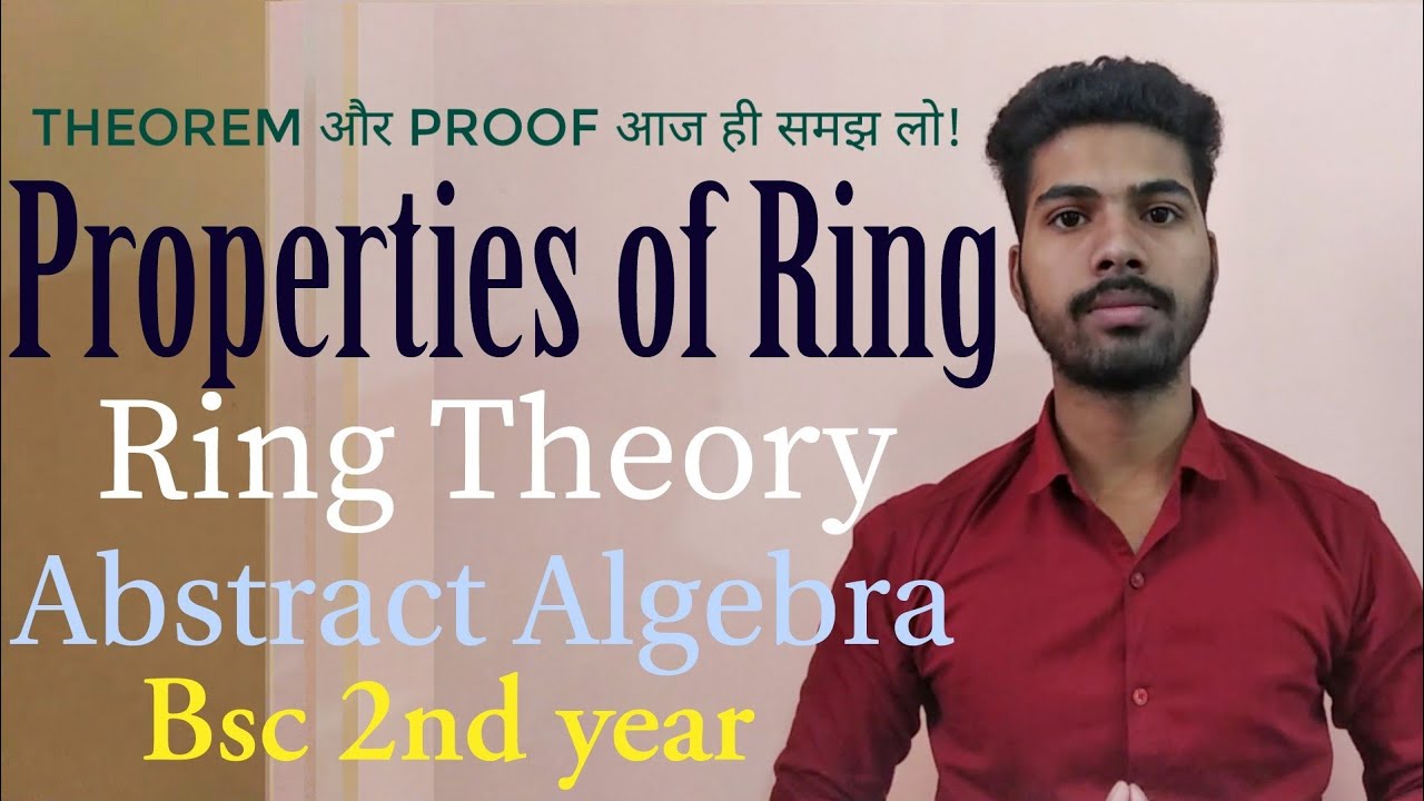 Properties of A Ring|Ring Theory|Abstract Algebra|Bsc 2nd Year Maths ...