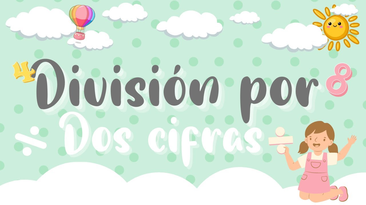 CÓMO HACER UNA DIVISIÓN DE 2 CIFRAS - Fácil para niños - YouTube
