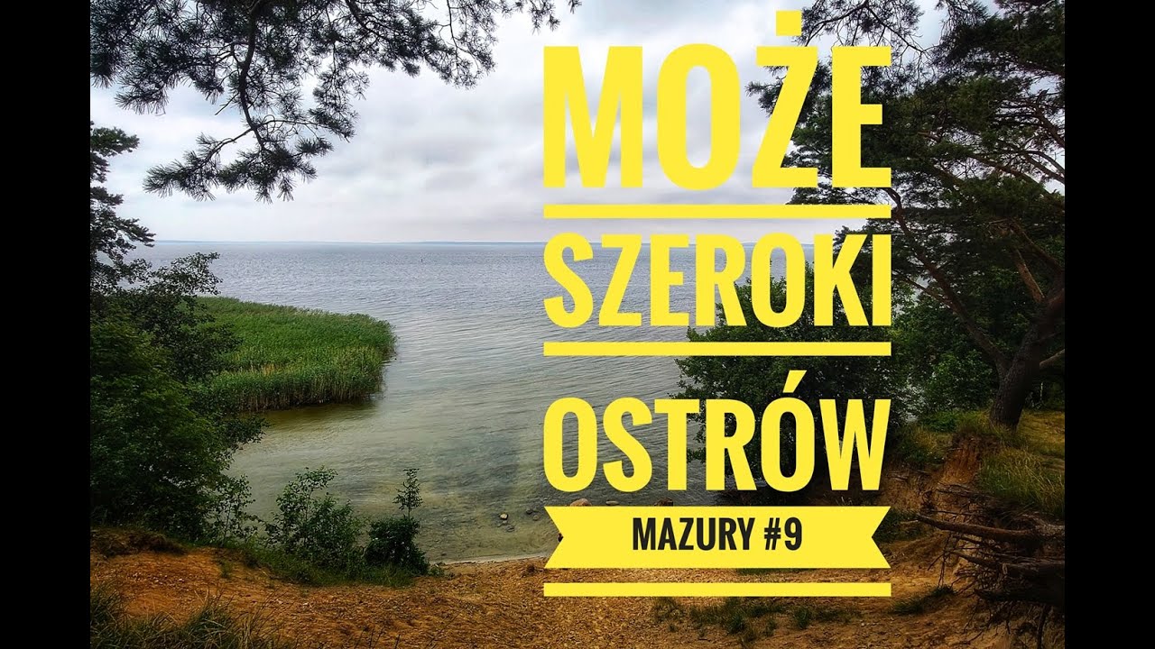 Mazury #9 Szeroki Ostrów - jedna z wysp na jeziorze Śniardwy - YouTube