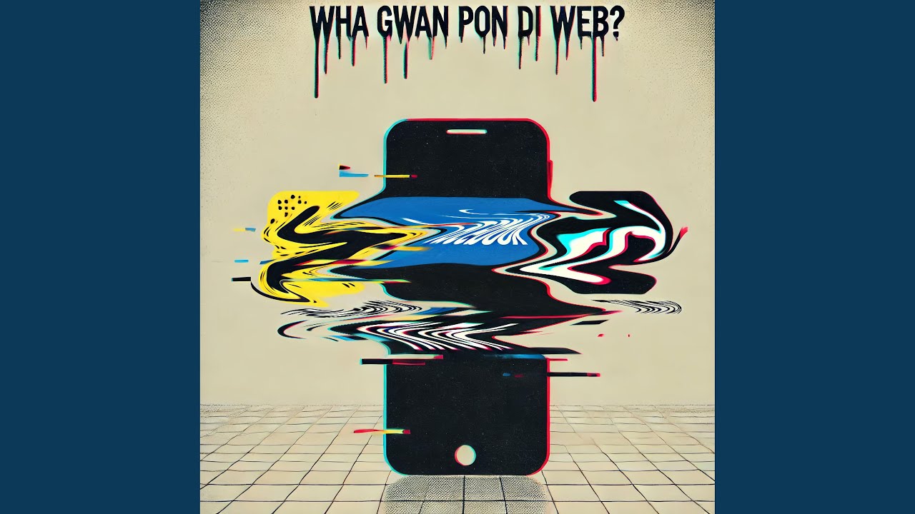 Wha Gwan Pon Di Web? - YouTube