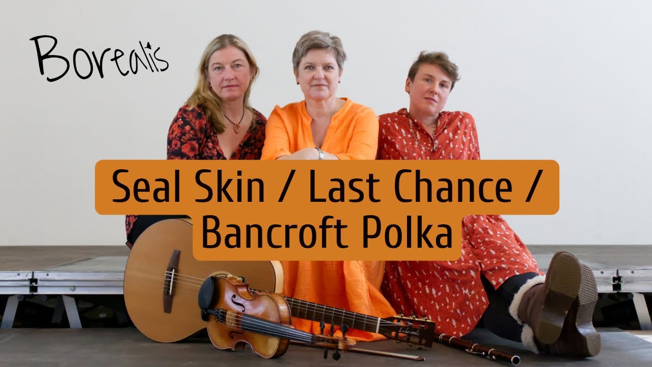 Borealis - Seal Skin/Last Chance/Bancroft - YouTube