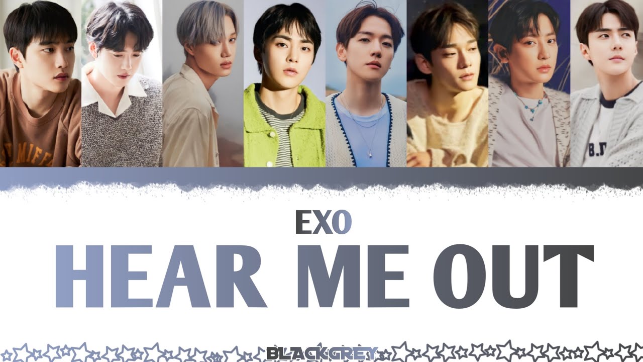 HEAR ME OUT Lyrics - EXO (Color Coded Lyrics) Han_Rom_Eng - YouTube