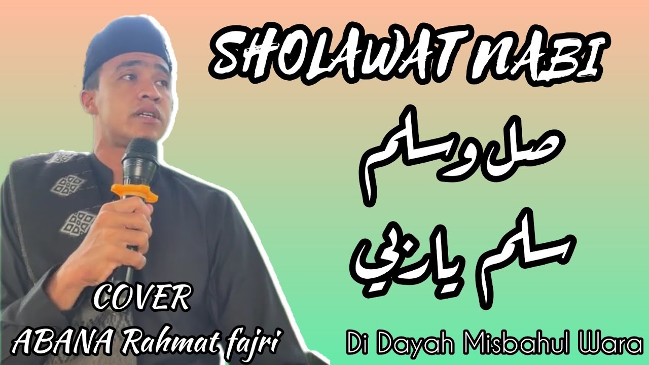 SHOLAWAT NABI -Sholli wasallim sallim ya rabbi || COVER ABANA Rahmat ...