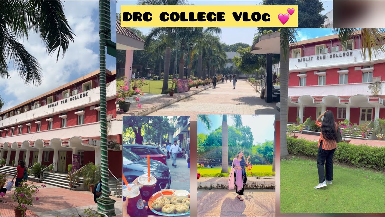 DRC COLLEGE TOUR 💕 | DAULAT RAM COLLEGE | ️ || NORTH CAMPUS || - YouTube