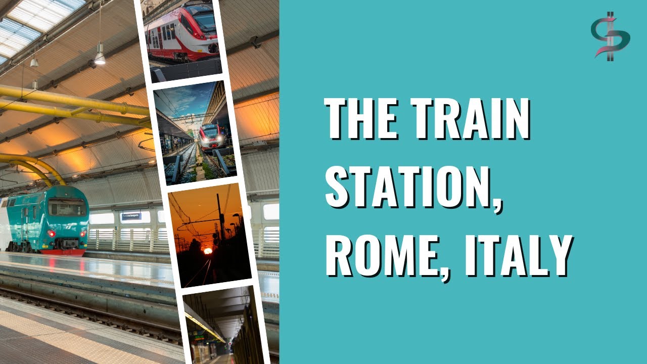 The Train Station, Rome, Italy - YouTube